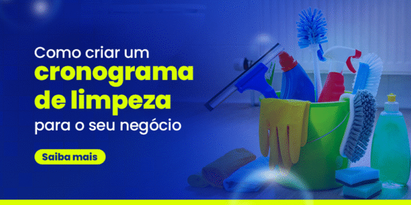 Como criar um cronograma de limpeza para o seu negócio – Distribuir Higiene